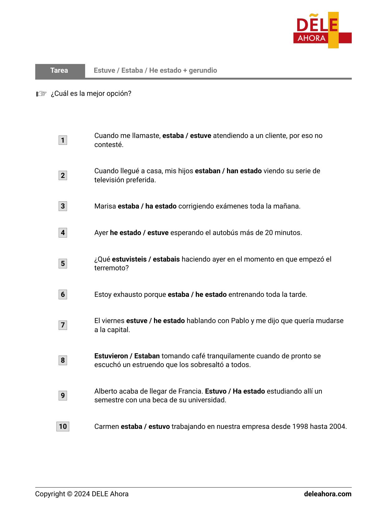 Estuve / Estaba / He estado + gerundio | Gramática