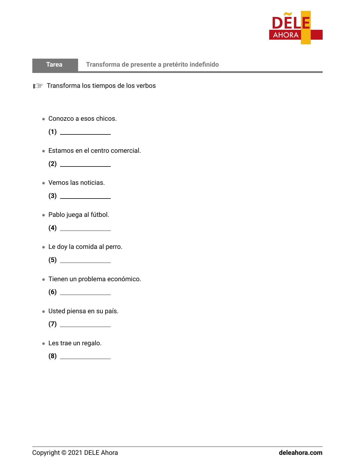 Transforma de presente a pretérito indefinido | Gramática