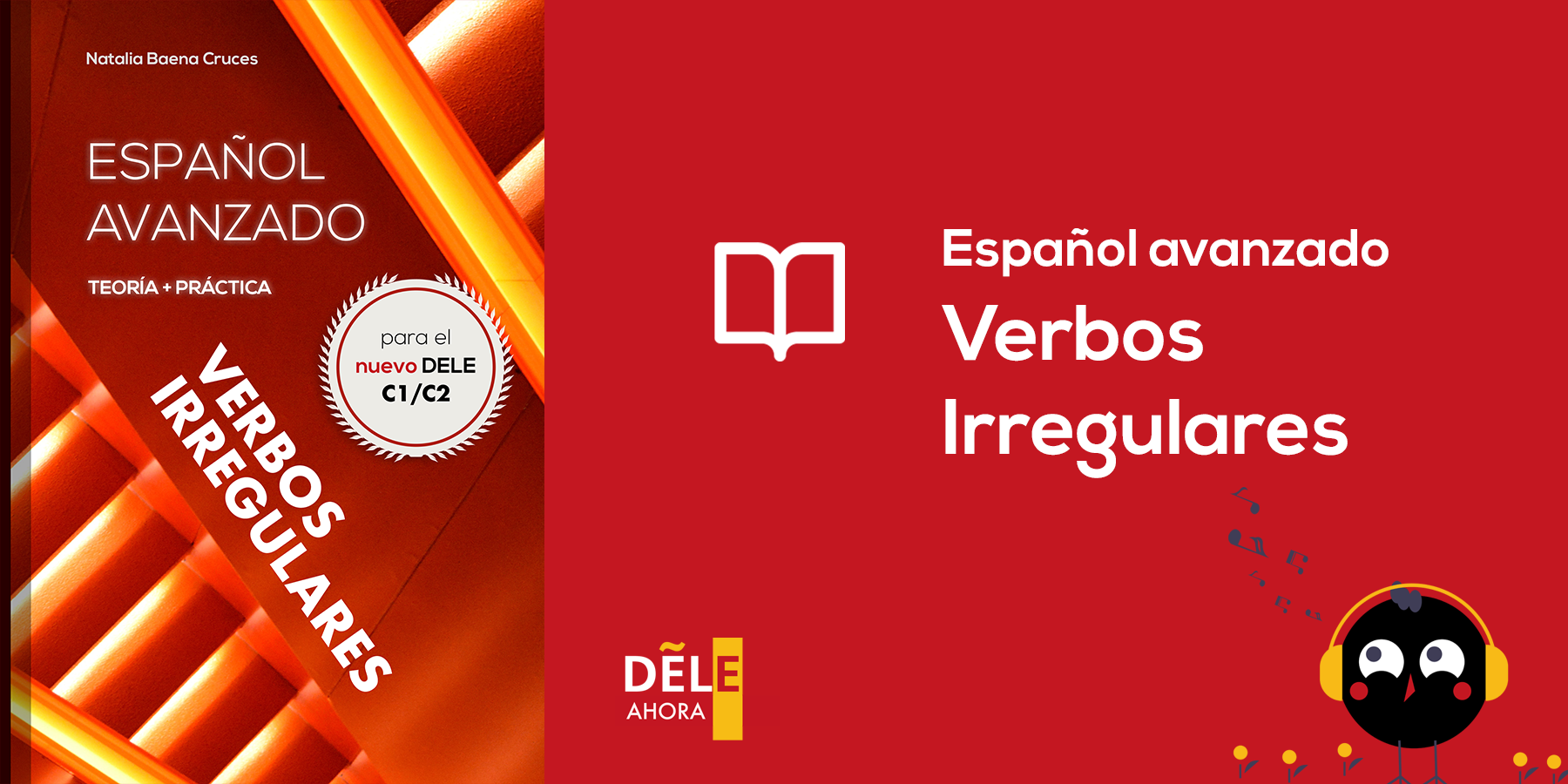 Verbos Irregulares | Español avanzado | Libros • DELE Ahora
